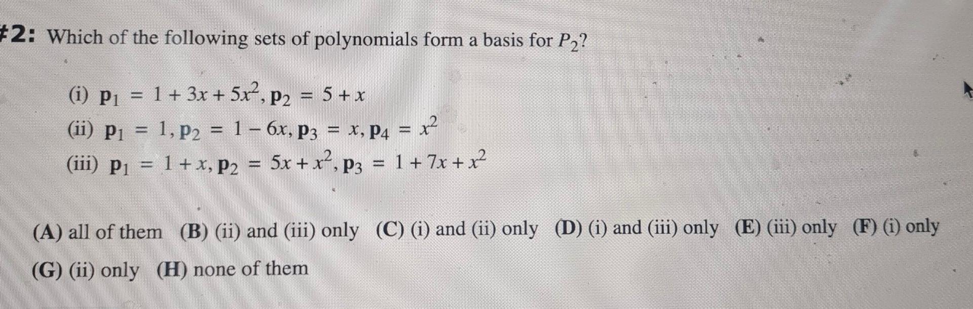 Solved 2: Which of the following sets of polynomials form a | Chegg.com