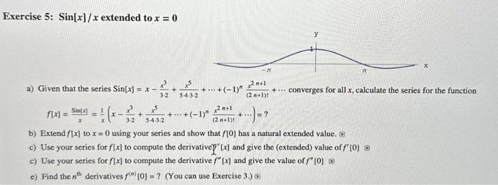 Solved Exercise 5: Sin[x]/x extended to x=0 a) Given that | Chegg.com