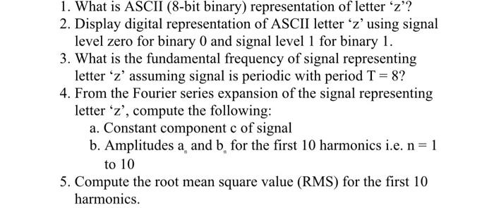 Solved 1. What is ASCII (8-bit binary) representation of | Chegg.com