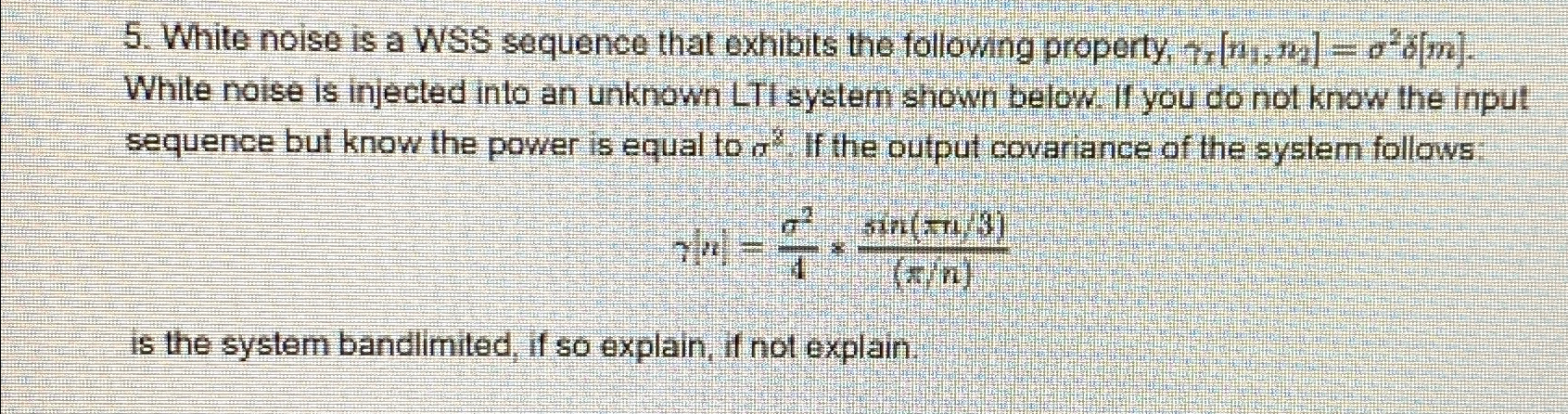 Solved White noise is a WSS sequence that exhibits the | Chegg.com