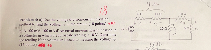 Solved Problem 4: a) ﻿Use the voltage division/current | Chegg.com