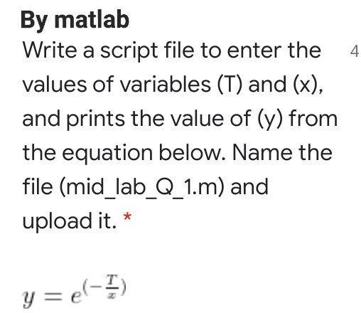 Solved 4 By Matlab Write A Script File To Enter The Values 9060