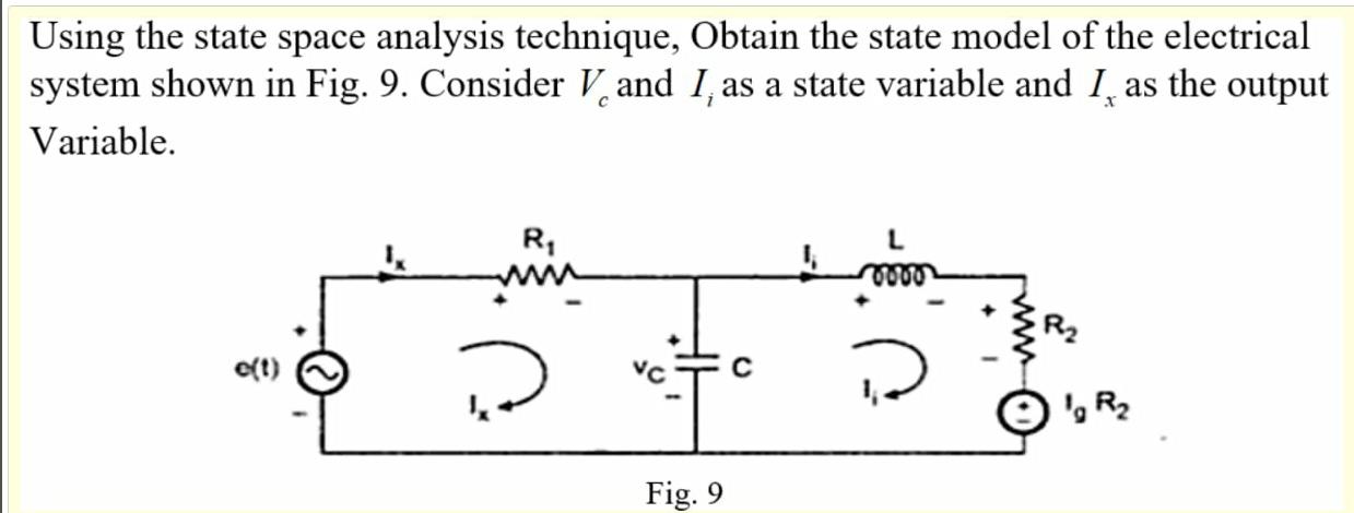 Solved Using the state space analysis technique, Obtain the | Chegg.com