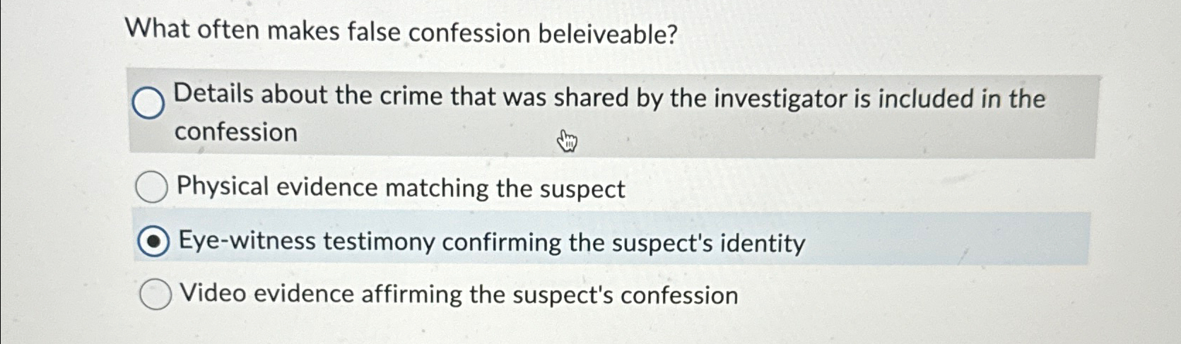 Solved What often makes false confession beleiveable?Details | Chegg.com