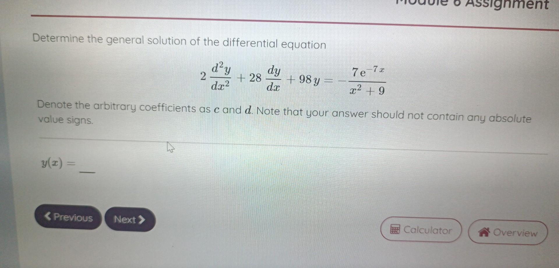 Solved Determine the general solution of the following | Chegg.com