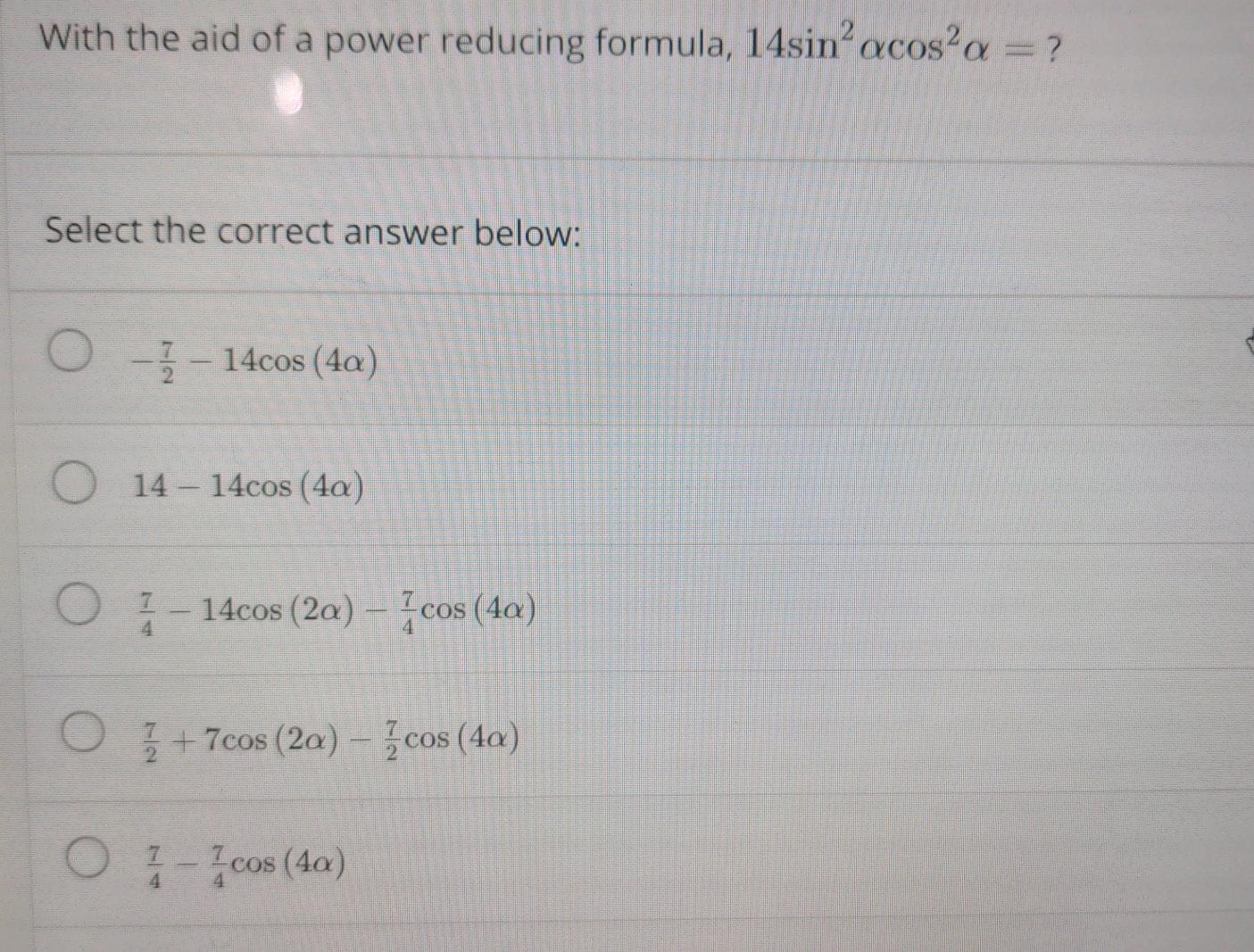Solved With the aid of a power reducing formula, 14sinº acos | Chegg.com