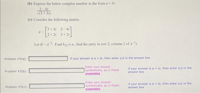 Solved (b) Express the below complex number in the form a + | Chegg.com
