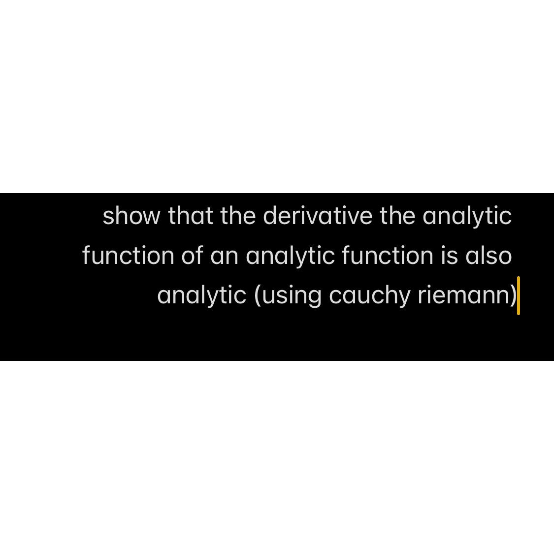 Solved show that the derivative the analytic function of an | Chegg.com Solved show that the derivative the analytic function of an | Chegg.com