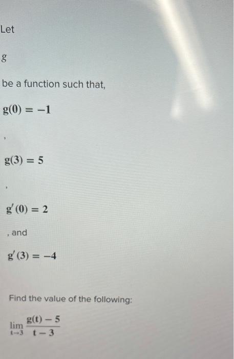 Solved Let g be a function such that, g(0) = -1 g(3) = 5 | Chegg.com