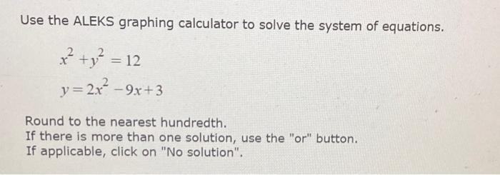 Solved Use the ALEKS graphing calculator to solve the system | Chegg.com