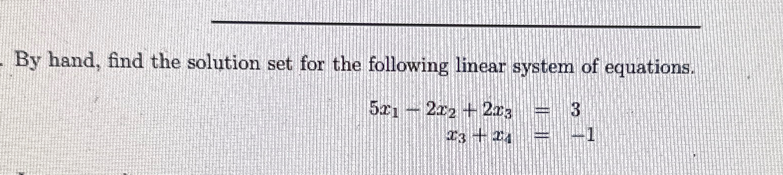 Solved By hand, find the solution set for the following | Chegg.com