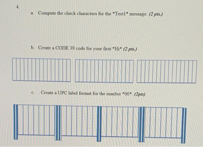 4. a. Compute the check characters for the *Testl* | Chegg.com