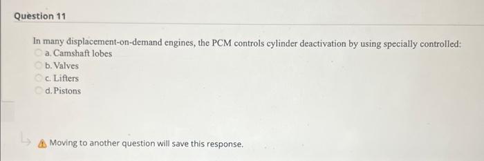 Solved In many displacement-on-demand engines, the PCM | Chegg.com