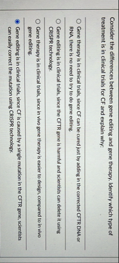 Solved Consider the differences between gene editing and | Chegg.com