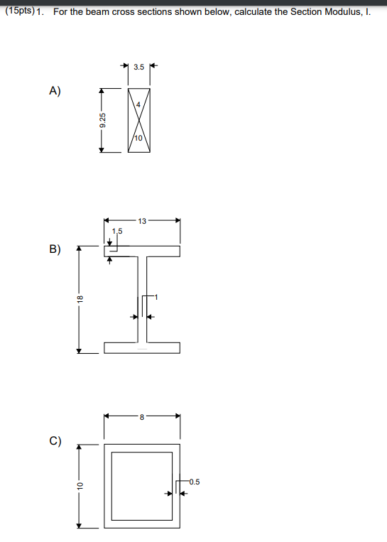 Solved (15pts)1. ﻿For the beam cross sections shown below, | Chegg.com