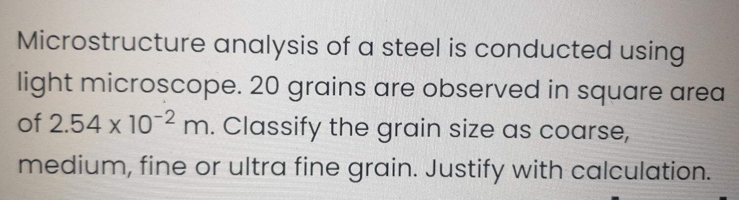 Solved Microstructure analysis of a steel is conducted using | Chegg.com