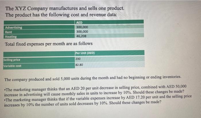 Solved The XYZ Company manufactures and sells one product. | Chegg.com