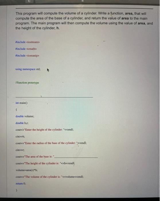 Solved This program will compute the volume of a cylinder. | Chegg.com