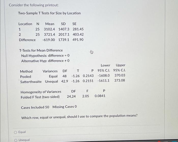 Solved Consider the following printout: Two-Sample T Tests | Chegg.com