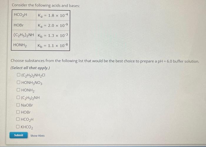 [Solved]: Consider the following acids and bases: Choose su