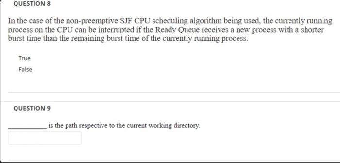 Solved QUESTION 8 In the case of the non-preemptive SJF CPU | Chegg.com