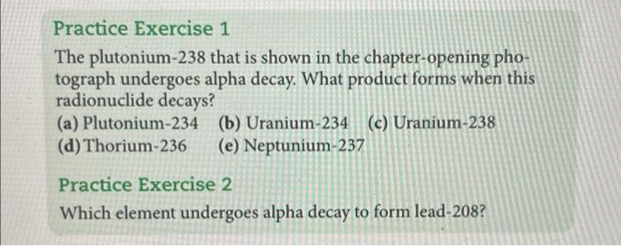 Solved Practice Exercise 1 The plutonium-238 that is shown | Chegg.com