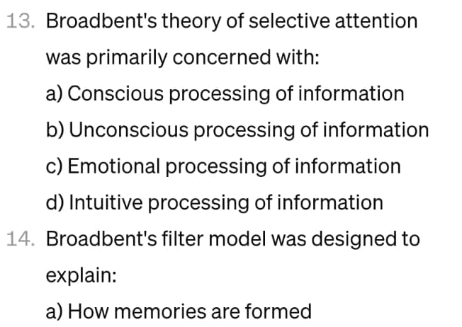 Broadbent's theory of selective attention was | Chegg.com