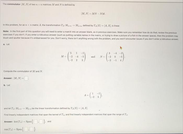 Solved The commutator [M,N] of two n×n matrices M and N is | Chegg.com