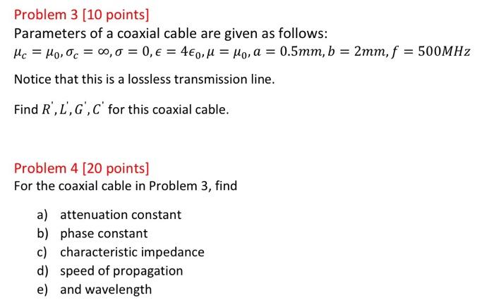 Solved Problem 3 [10 points] Parameters of a coaxial cable | Chegg.com