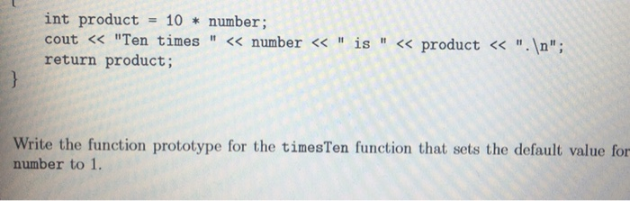 Solved int product = 10 * number; cout