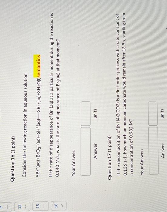 Solved Question 16 (1 point) Consider the following reaction | Chegg.com