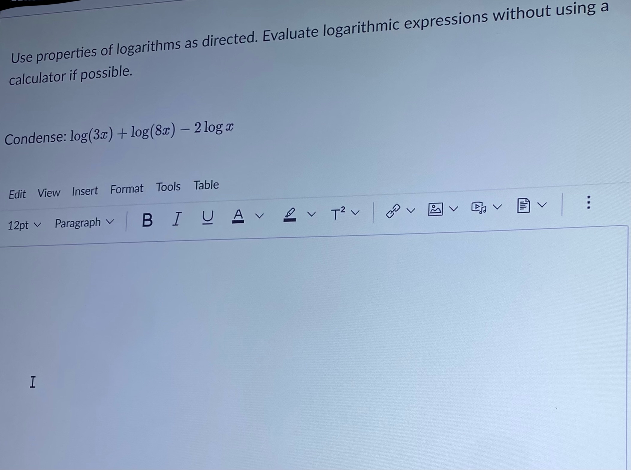 Solved Use properties of logarithms as directed. Evaluate | Chegg.com