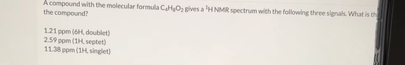 Solved A compound with the molecular formula C4H8O2 ﻿gives a | Chegg.com