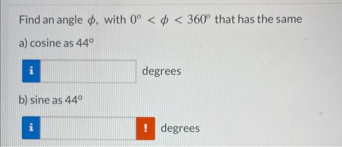 Solved Find an angle ϕ, with 0∘