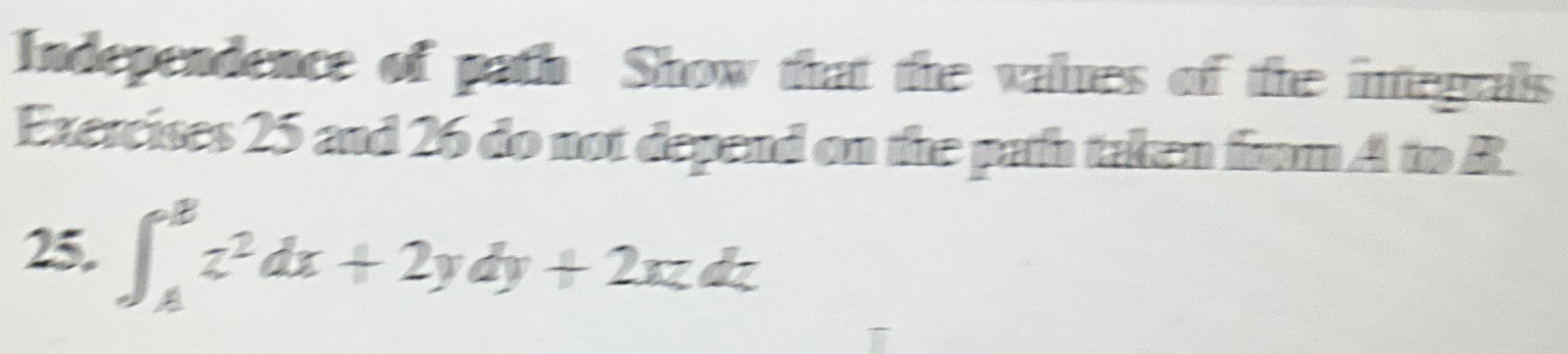 Solved Independence of path Show that the walues of the | Chegg.com