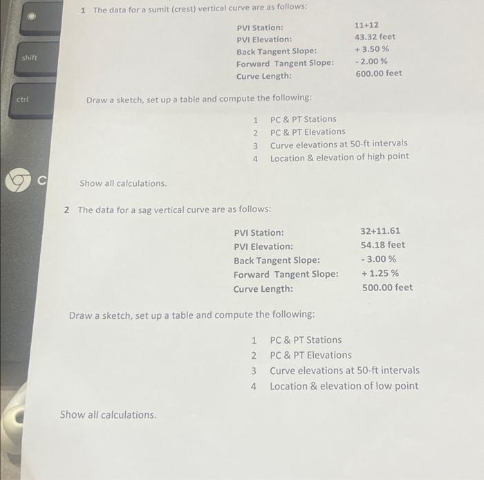 Solved 1 The data for a sumit (crest) vertical curve are as | Chegg.com