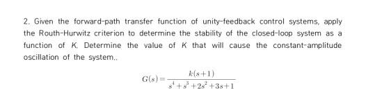Solved 2. Given the forward-path transfer function of | Chegg.com