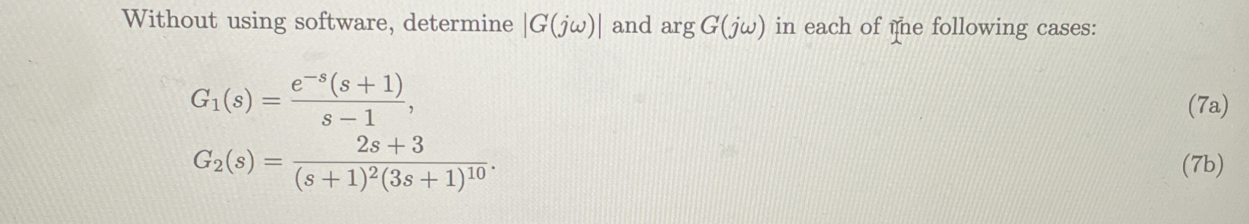 Solved Without using software, determine |G(jω)| ﻿and | Chegg.com