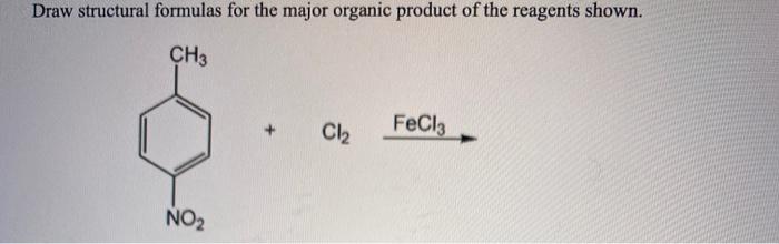 Solved Draw structural formulas for the major organic | Chegg.com