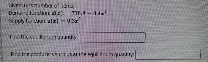 Solved Given: ( x is number of items) Demand function: | Chegg.com
