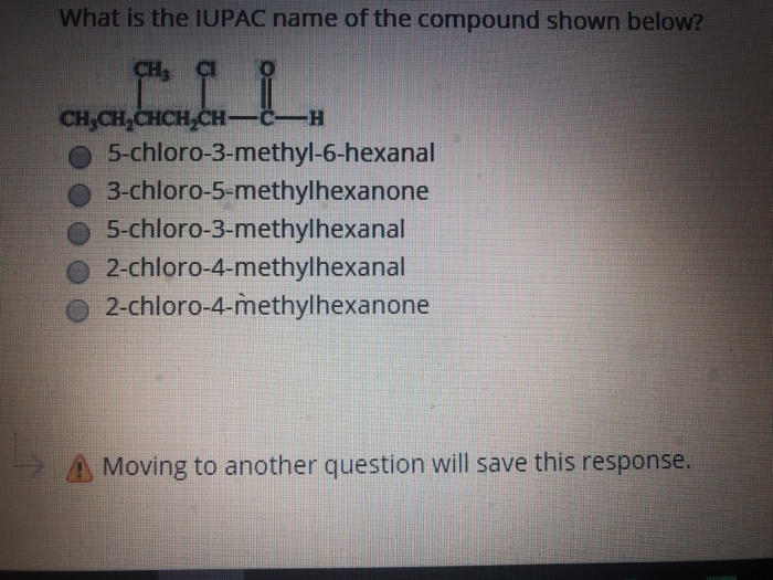 Solved What is the IUPAC name of the compound shown below? | Chegg.com