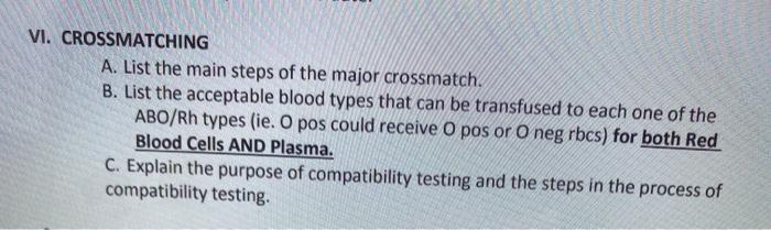 Solved VI. CROSSMATCHING A. List the main steps of the major | Chegg.com
