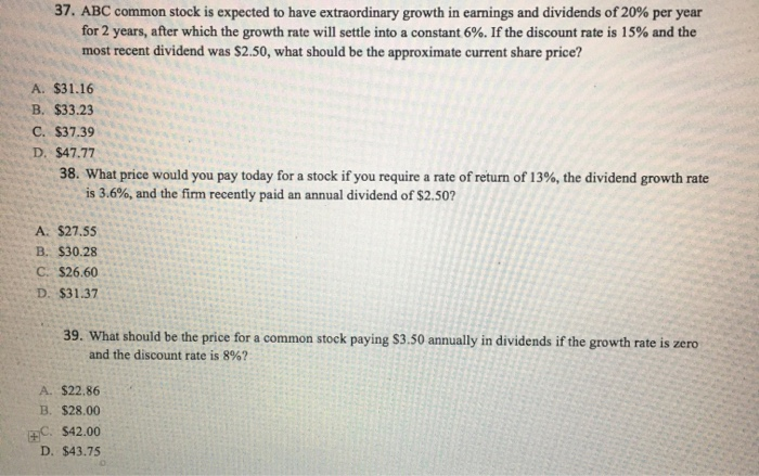 Solved 37. ABC common stock is expected to have | Chegg.com