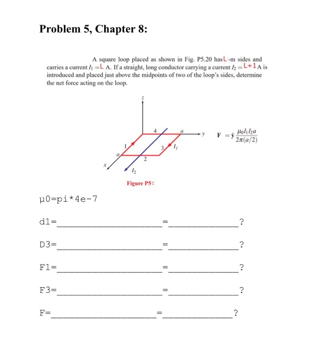 Solved Problem 5, Chapter 8: A square loop placed as shown | Chegg.com