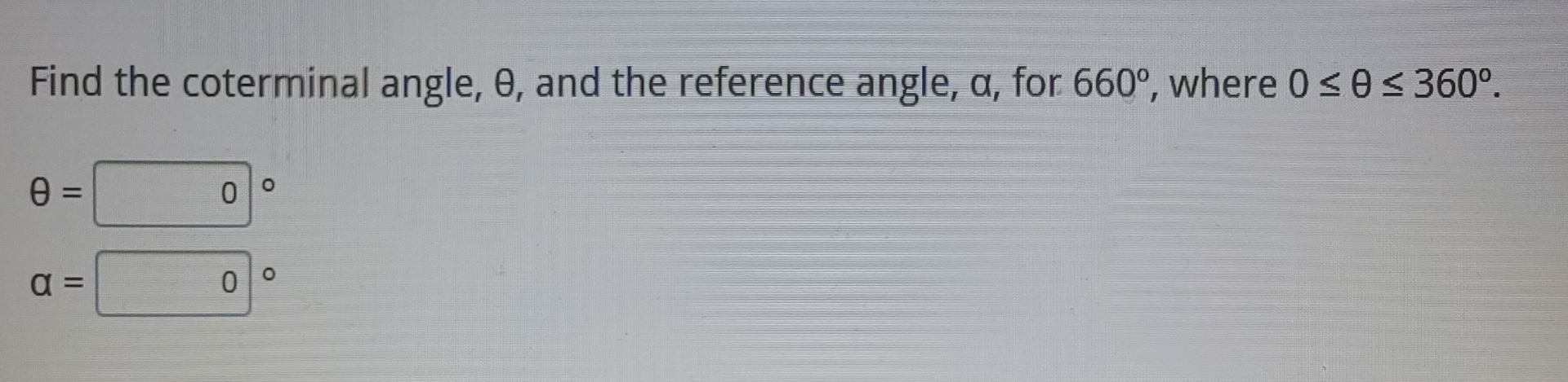Find the coterminal angle, θ, ﻿and the reference | Chegg.com