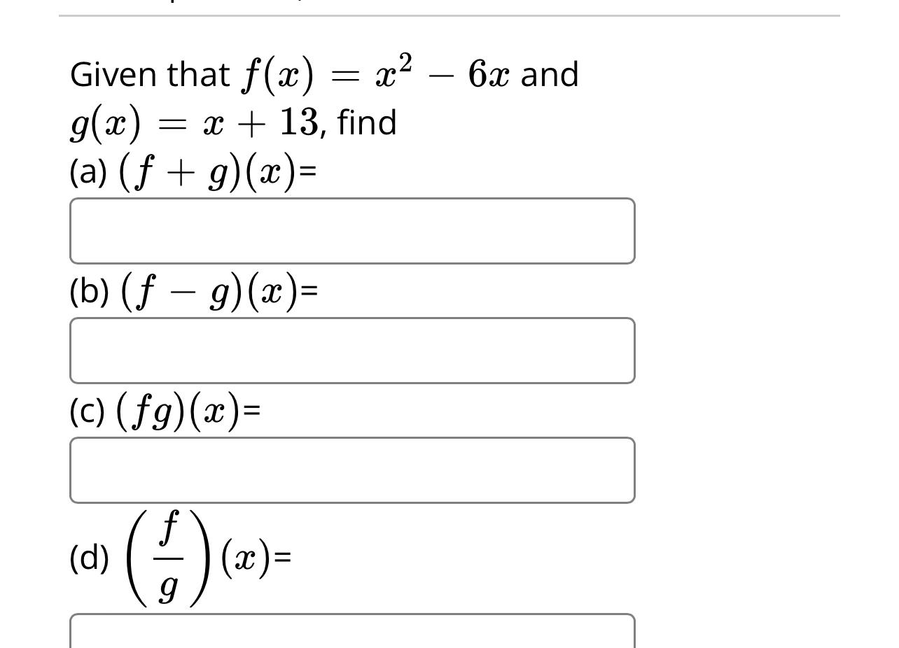Solved Given that f(x)=x2-6x ﻿and g(x)=x+13, | Chegg.com