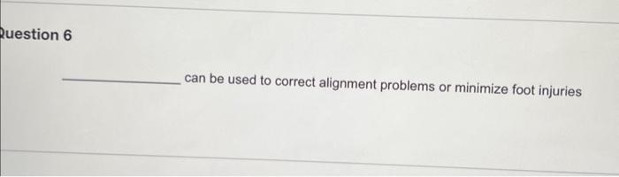 Solved can be used to correct alignment problems or minimize | Chegg.com