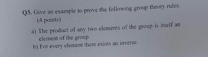 Solved Q3. Give an example to prove the following group | Chegg.com