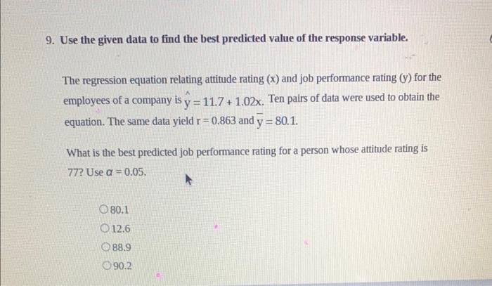 Solved 9. Use the given data to find the best predicted | Chegg.com