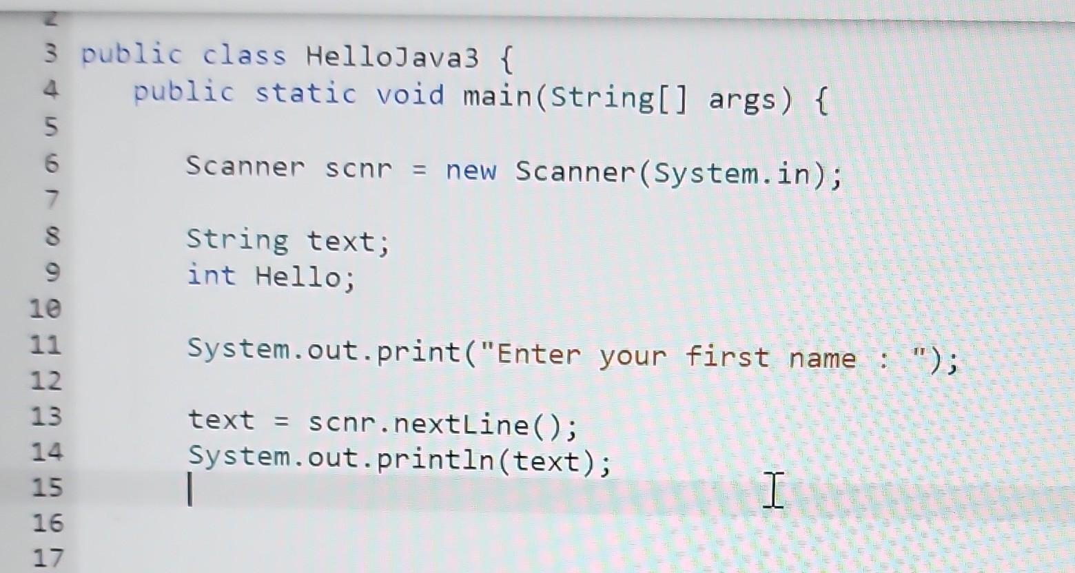 Solved 3456789101112131415 public class HelloJava3 { public | Chegg.com